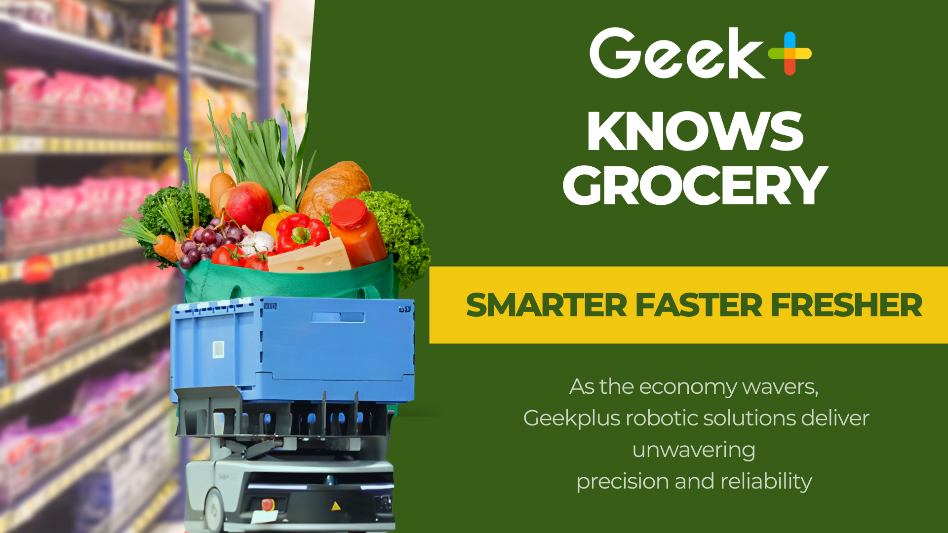 Smarter, Faster, Fresher: Geek+ Enables Robotic Automation for Grocery Warehouses